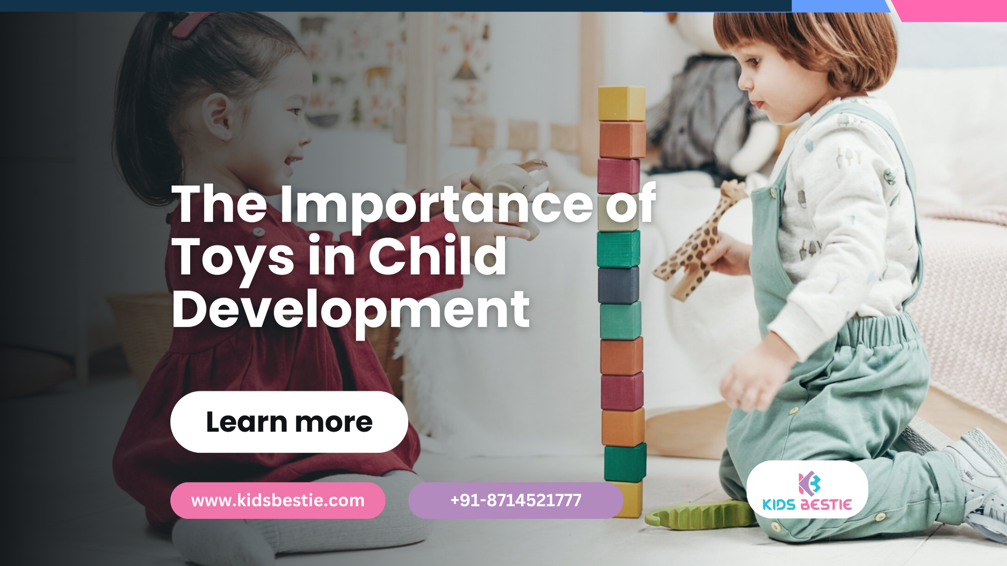 The Importance of Toys in Child Development – Kids Bestie